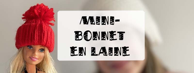 Mini-bonnet en laine pour tête de poupée - Ciloubidouille